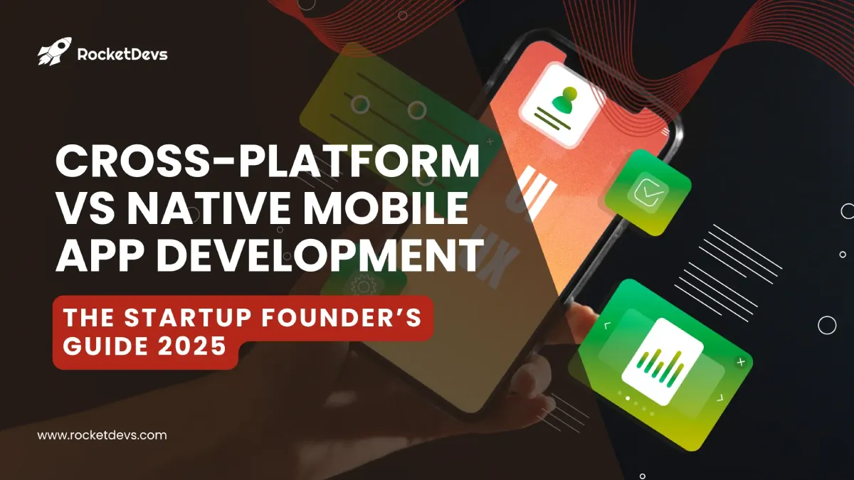 Cross-Platform vs Native Mobile App Development: The Startup Founder’s ...